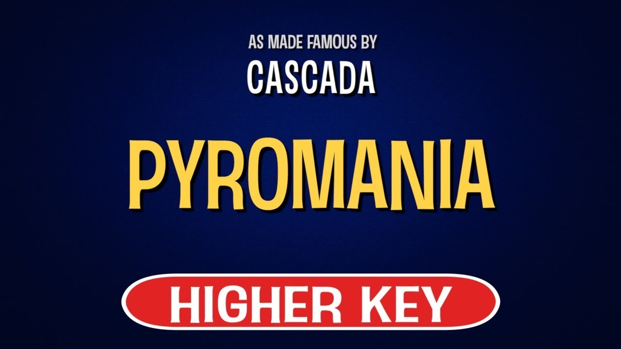 Cascada - Pyromania | Karaoke Higher Key - YouTube