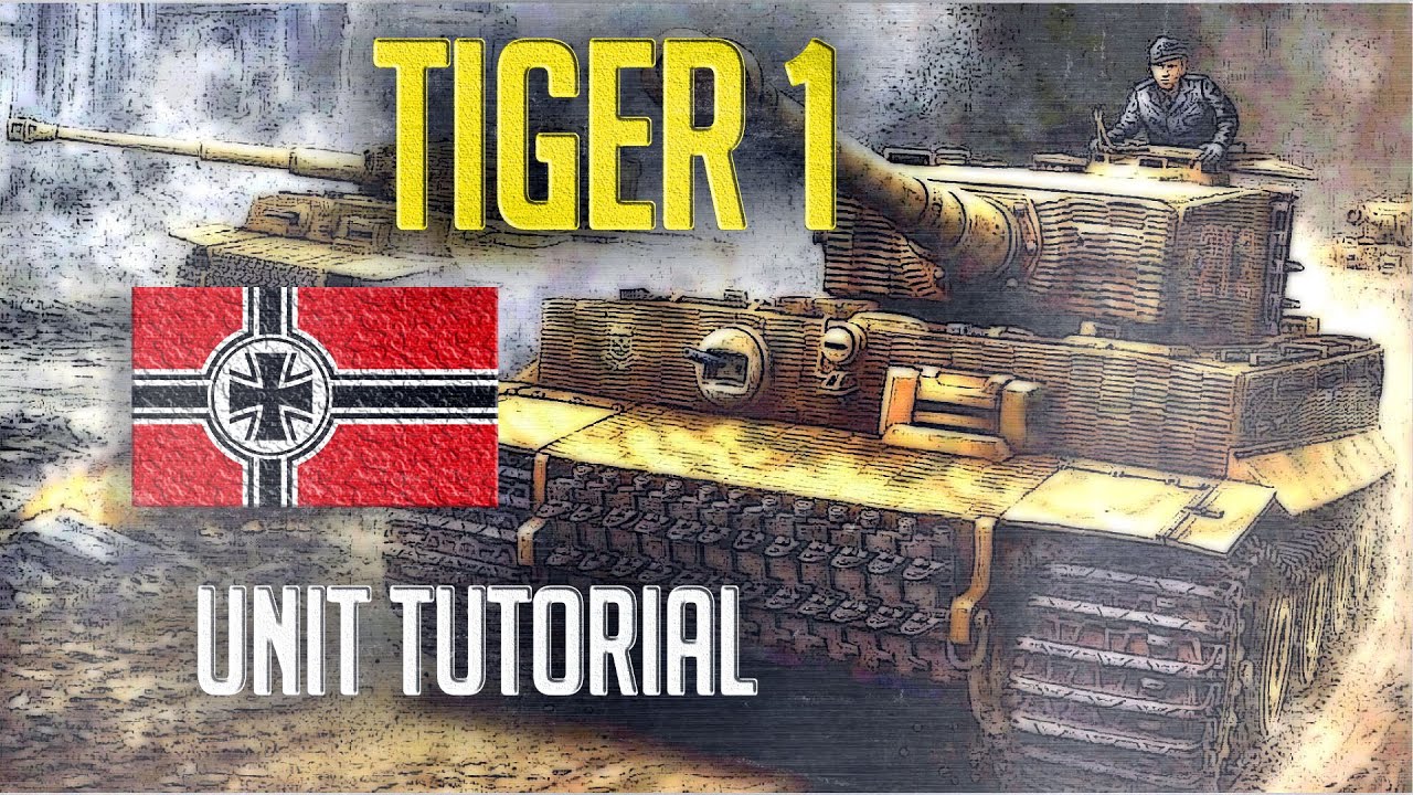 Men of war assault squad 2 - Tiger/Veteran Tiger Tutorial - YouTube