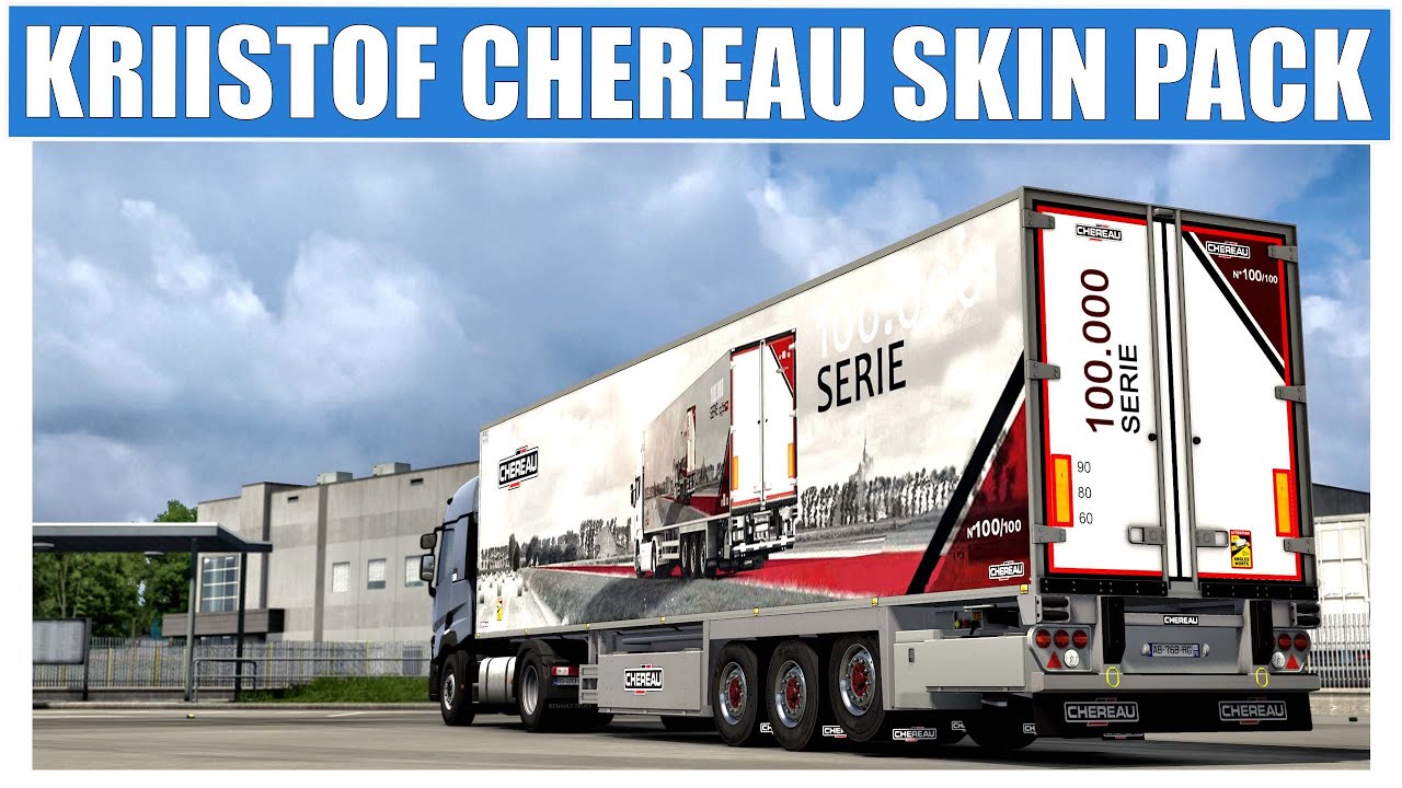 [ ETS 2 1.43 ] KRIISTOF CHEREAU TRAILER SKIN PACK - YouTube