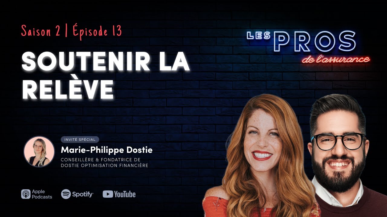 S2 #13 : Marie-Philippe Dostie | Soutenir la relève - YouTube