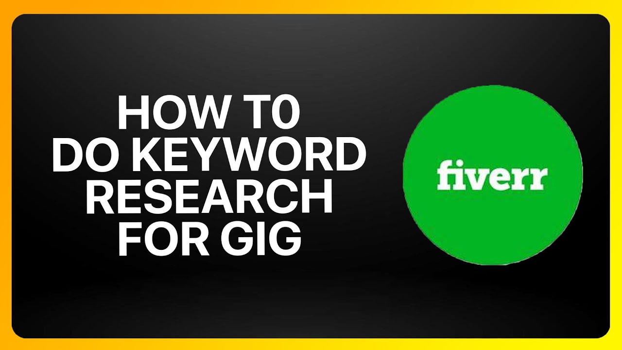 How To Do Keyword Research For Fiverr Gig Tutorial - YouTube