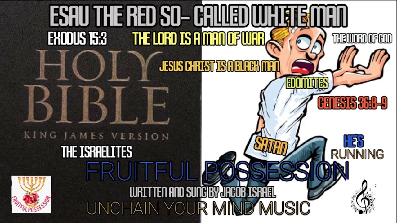 THE ISRAELITES: ESAU THE RED SO-CALLED WHITE MAN🔥🔥STRAIGHT FIRE🔥🔥🔥🔥🔥🔥 ...