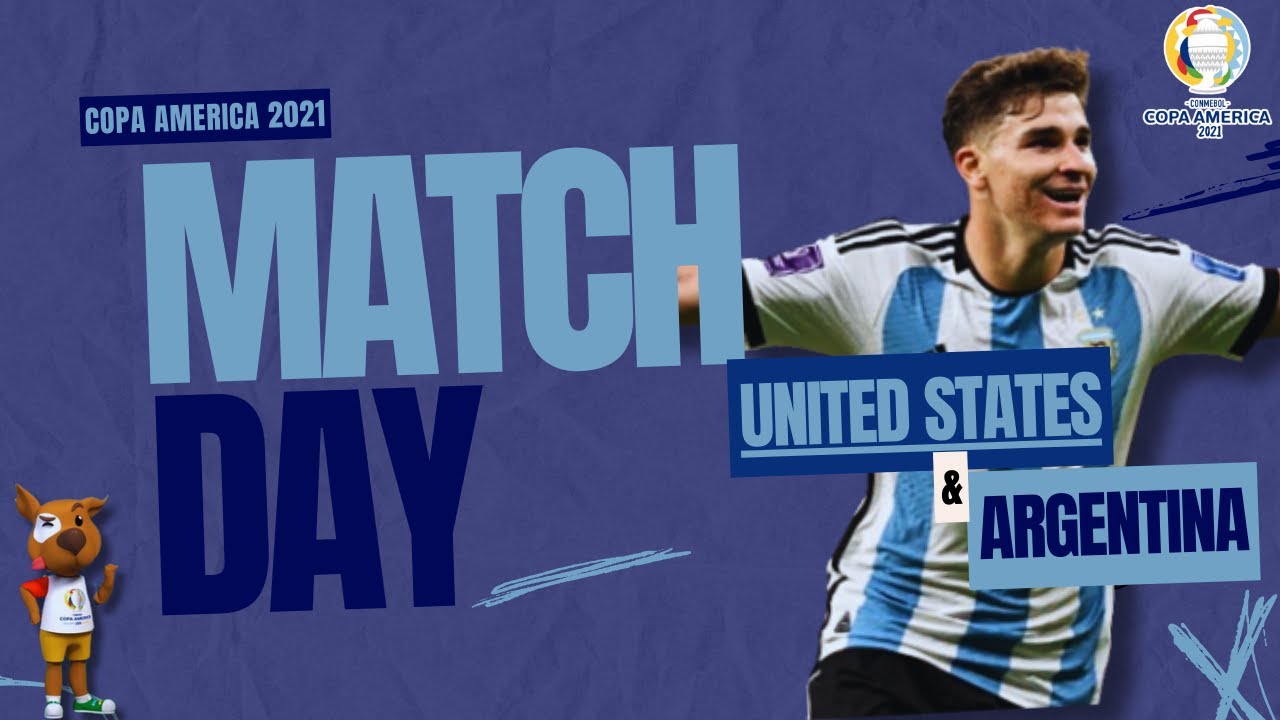 UNITED STATES VS ARGENTINA | COPA AMERICA 2021 | SEMI FINAL!! - YouTube