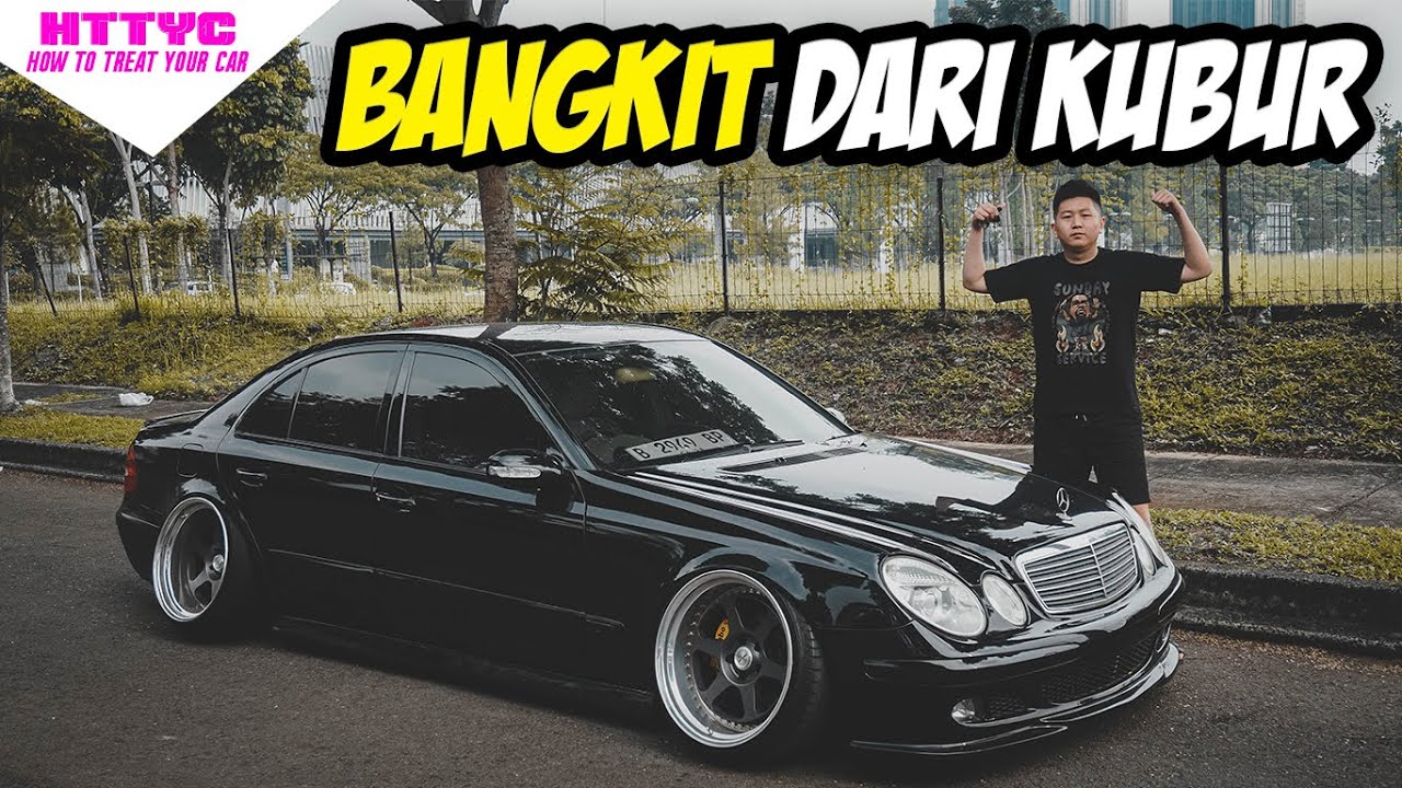 NAKSIR VELG , MALAH DAPET MOBILNYA !! MODIFIKASI MERCY W211 - YouTube