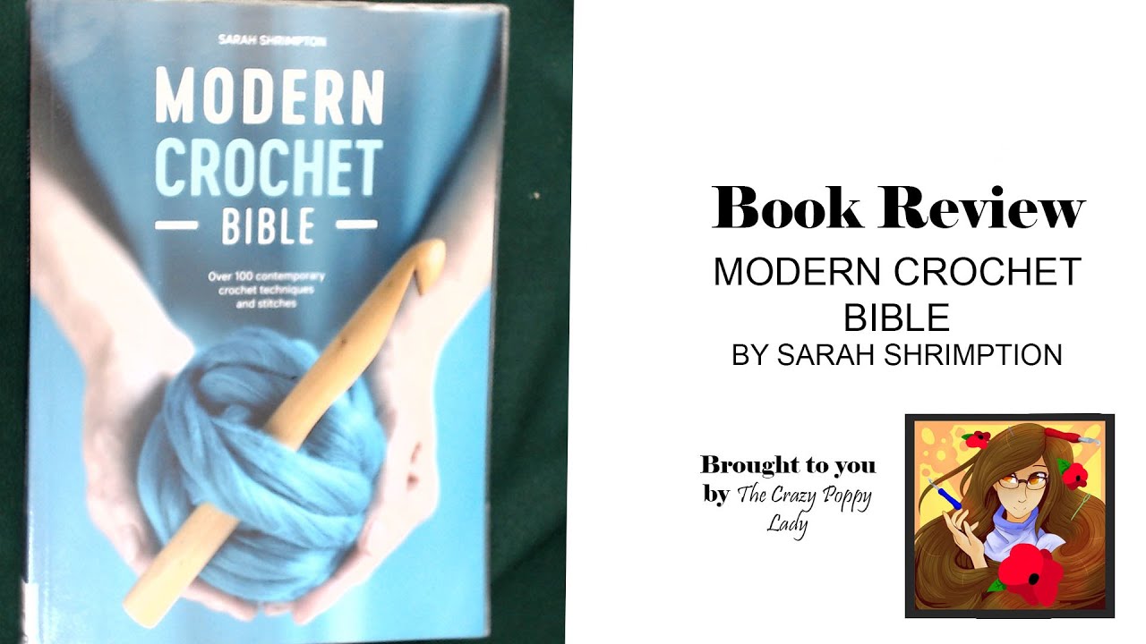 book review Modern Crochet Bible BY Sarah Shrimpton - YouTube