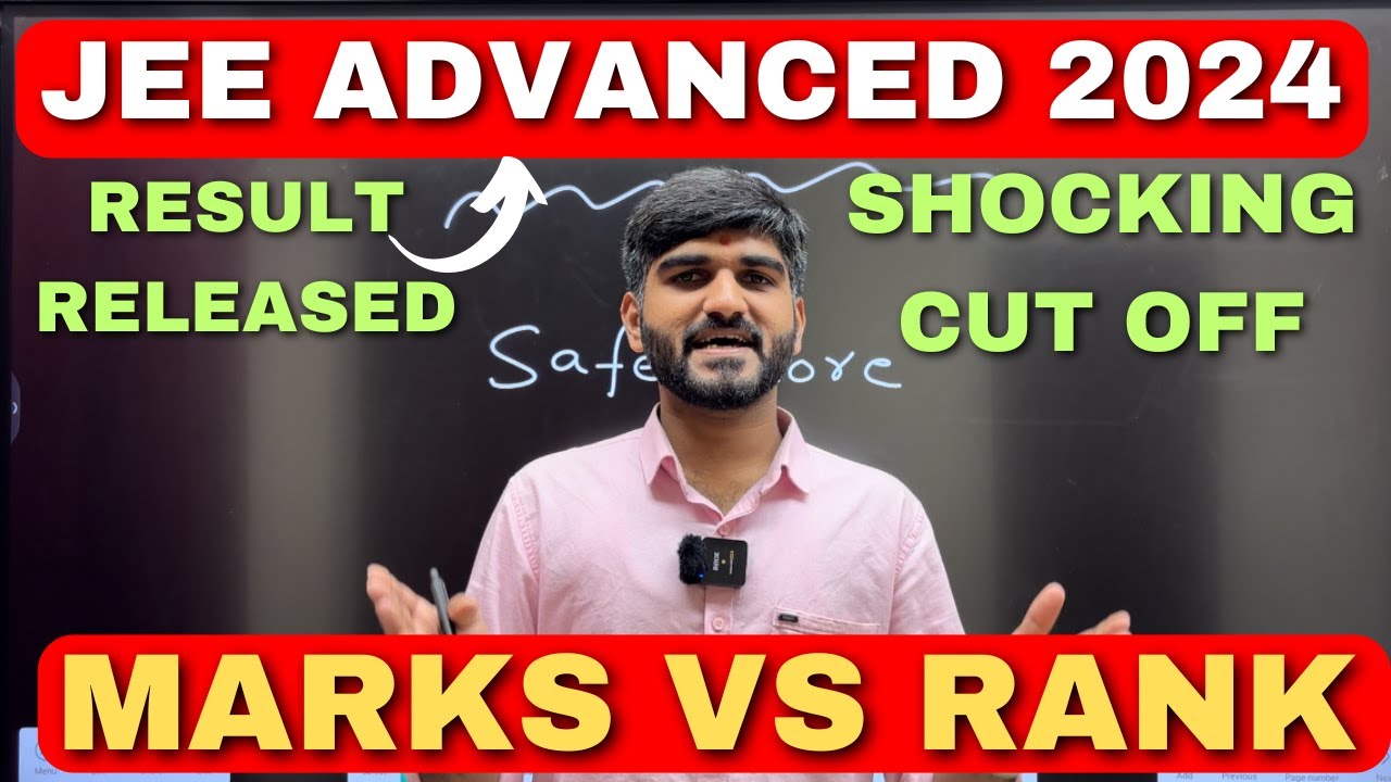 JEE Advanced 2024 Shocking Cut Off Released | JEE Advanced 2024 Marks ...