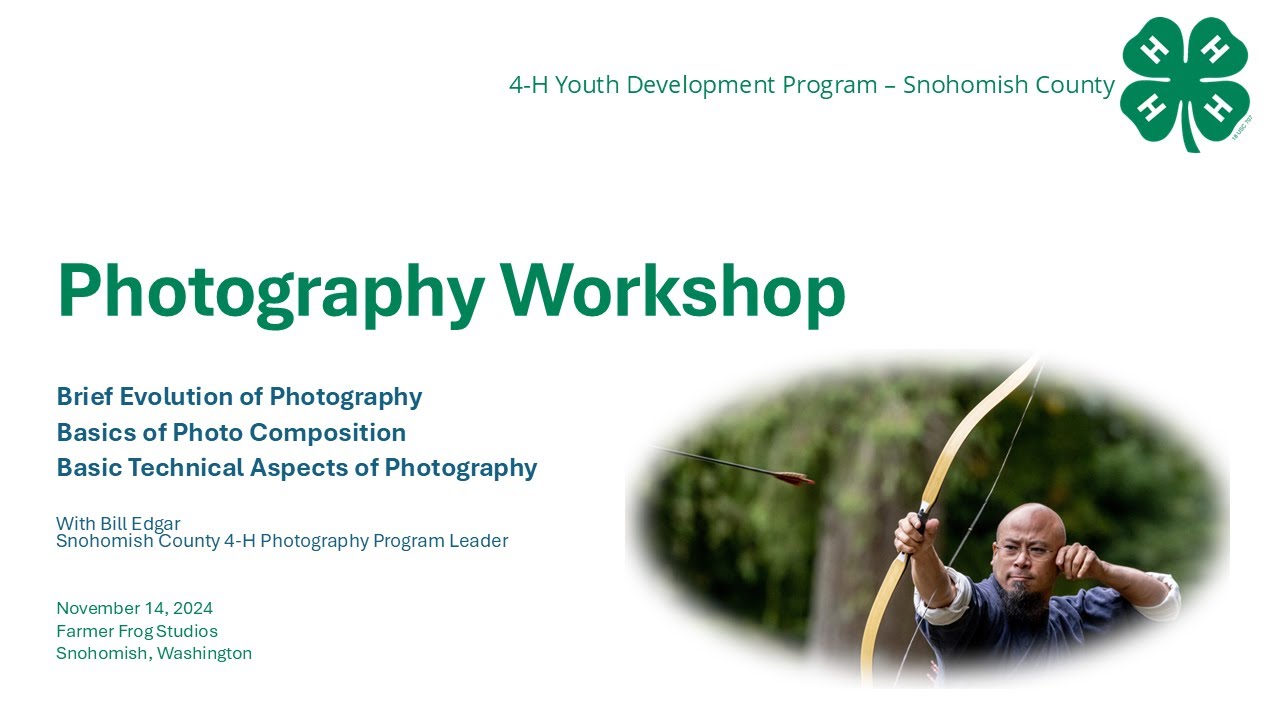 4-H Photography Workshop #1 - 14 November 2024 held at Farmer Frog ...