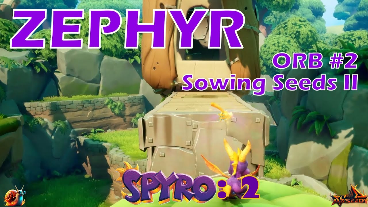Zephyr Orb #2 - Sowing Seeds II - Spyro 2: Ripto's Rage - YouTube