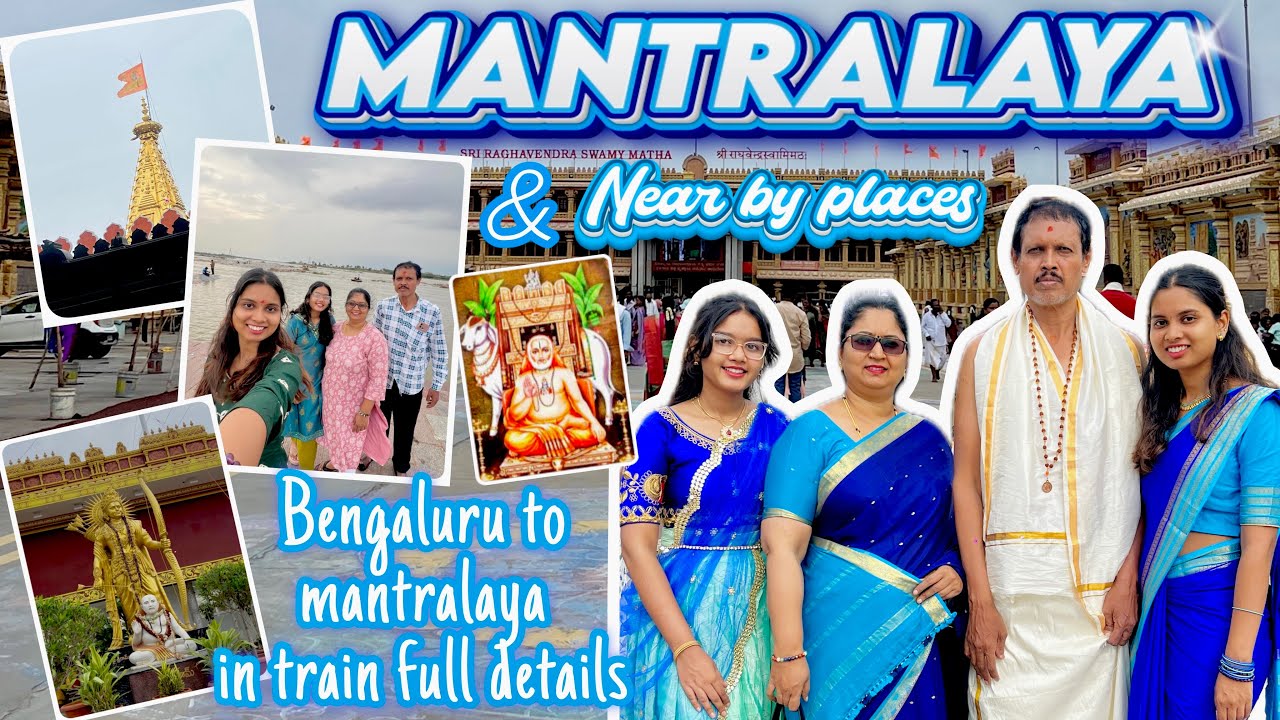 Mantralaya & nearby places to visit🙏🏻| Bengaluru to Mantralaya by train ...