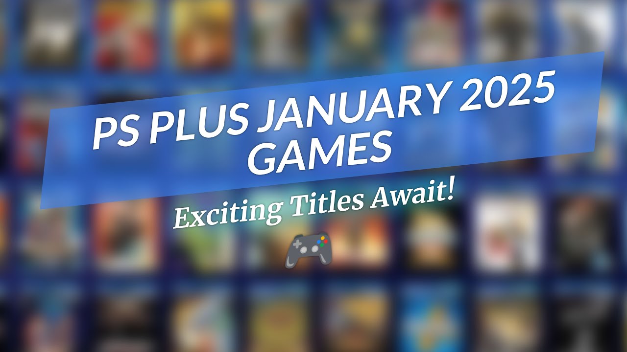 🎮 PS Plus January 2025 Games REVEALED! 🤯 - YouTube