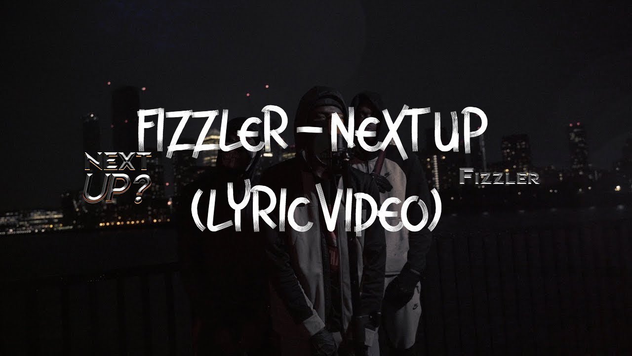 Fizzler - Next Up? (lyric video) - YouTube