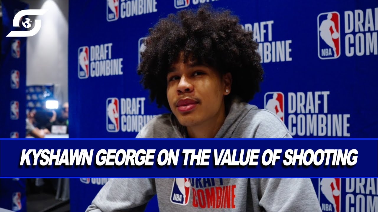 Kyshawn George talks about the importance of being able to shoot in ...