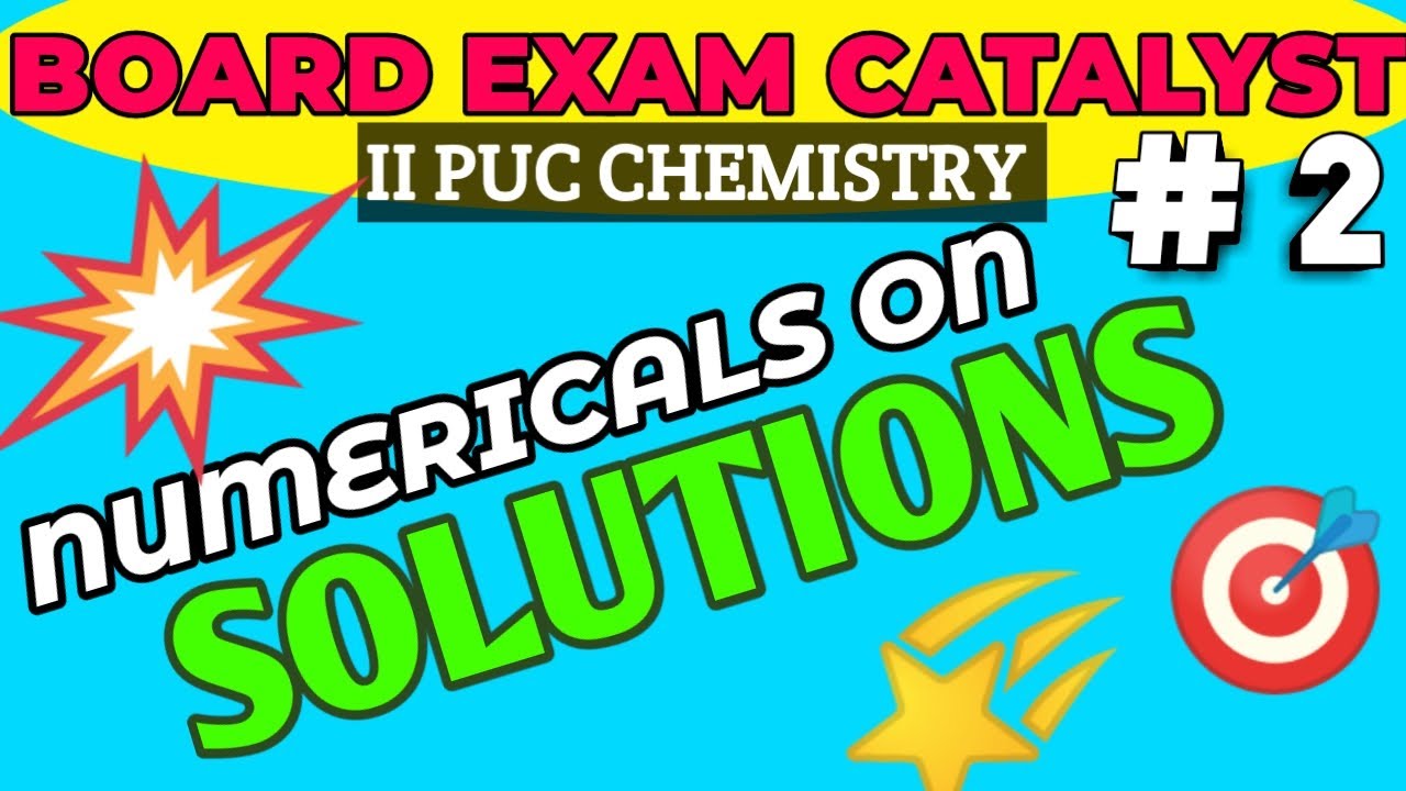 CHEMISTRY BOARD EXAM CATALYST 2021- 2ND PUC | # 2 || NUMERICALS ON ...