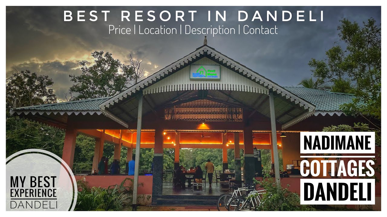 Dandeli || Nadi Mane Cottages || Trip to Dandeli || Best Resort in ...