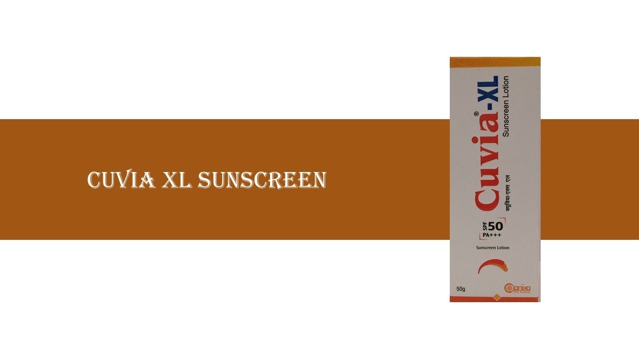 Cuvia XL Sunscreen : ClickOnCare - YouTube
