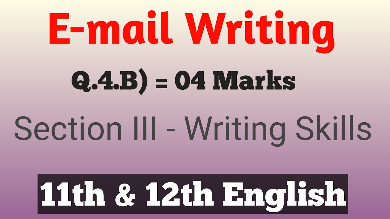 E-mail Writing | 11th & 12th English | Writing Skills - 04 Marks ...