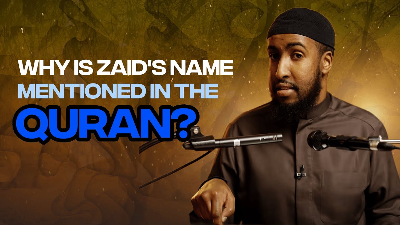 Why is Zaid's name mentioned in the Quran? (رضي الله عنه) || Ustadh ...