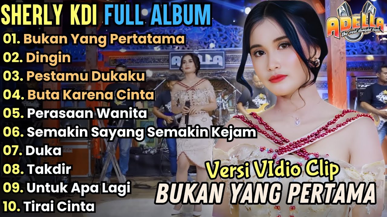 Bukan Yang Pertama - Sherly KDI Full Album Terbaru 2024 || Dingin ...