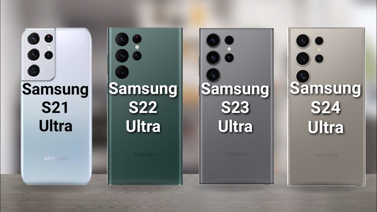 Samsung S21 Ultra Vs Samsung S22 Ultra Vs Samsung S23 Ultra Vs Samsung ...