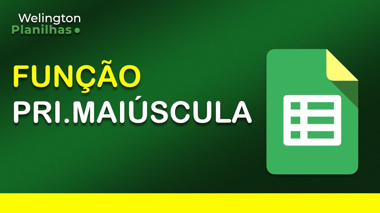Google Sheets: Como CONVERTER a PRIMEIRA LETRA da palavra em MAIÚSCULO ...