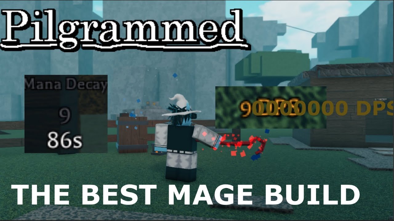 THE BEST MAGE BUILD!?!?!?!? (SHREDS BOSSES) - roblox PILGRAMMED - YouTube