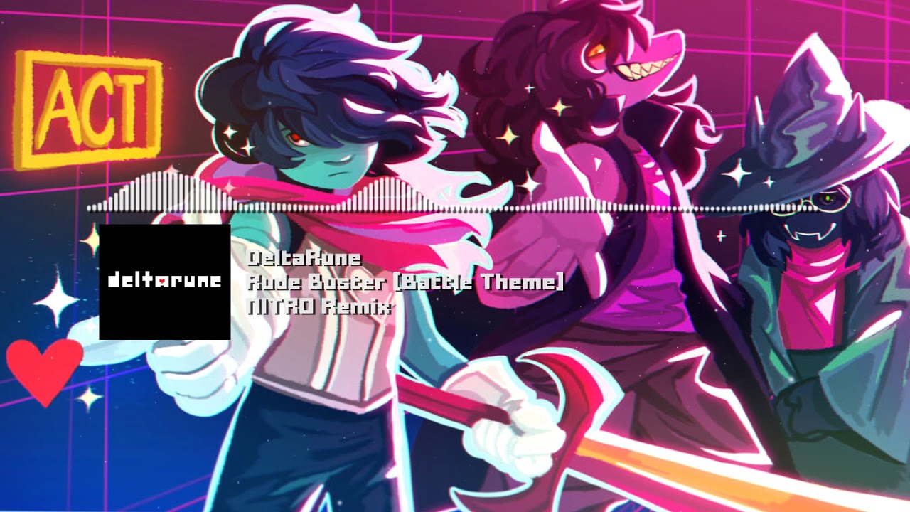 DELTARUNE - "Rude Buster [Battle Theme]" NITRO Remix - YouTube