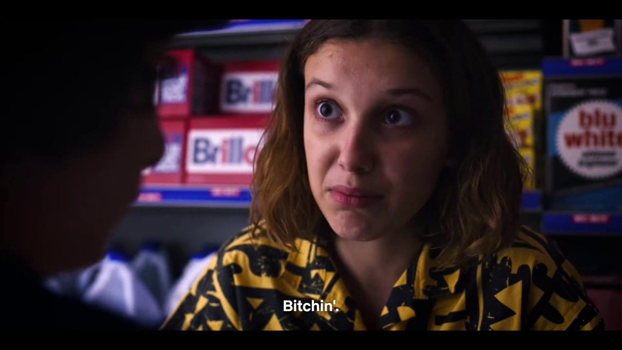 eleven says bitchin - stranger things 3 - YouTube