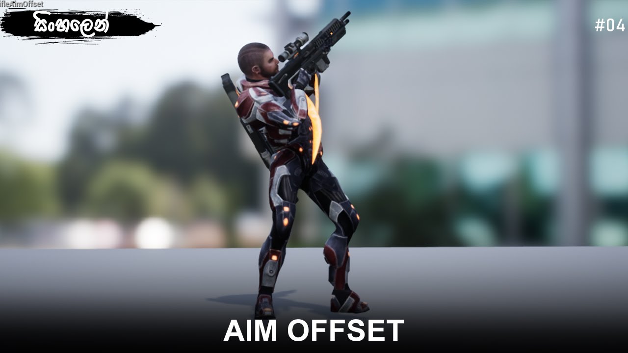 Unreal Sci Fi TPS Sinhala 4 Aim Offset YouTube unreal-sci-fi-tps-sinhala-4-aim-offset-youtube