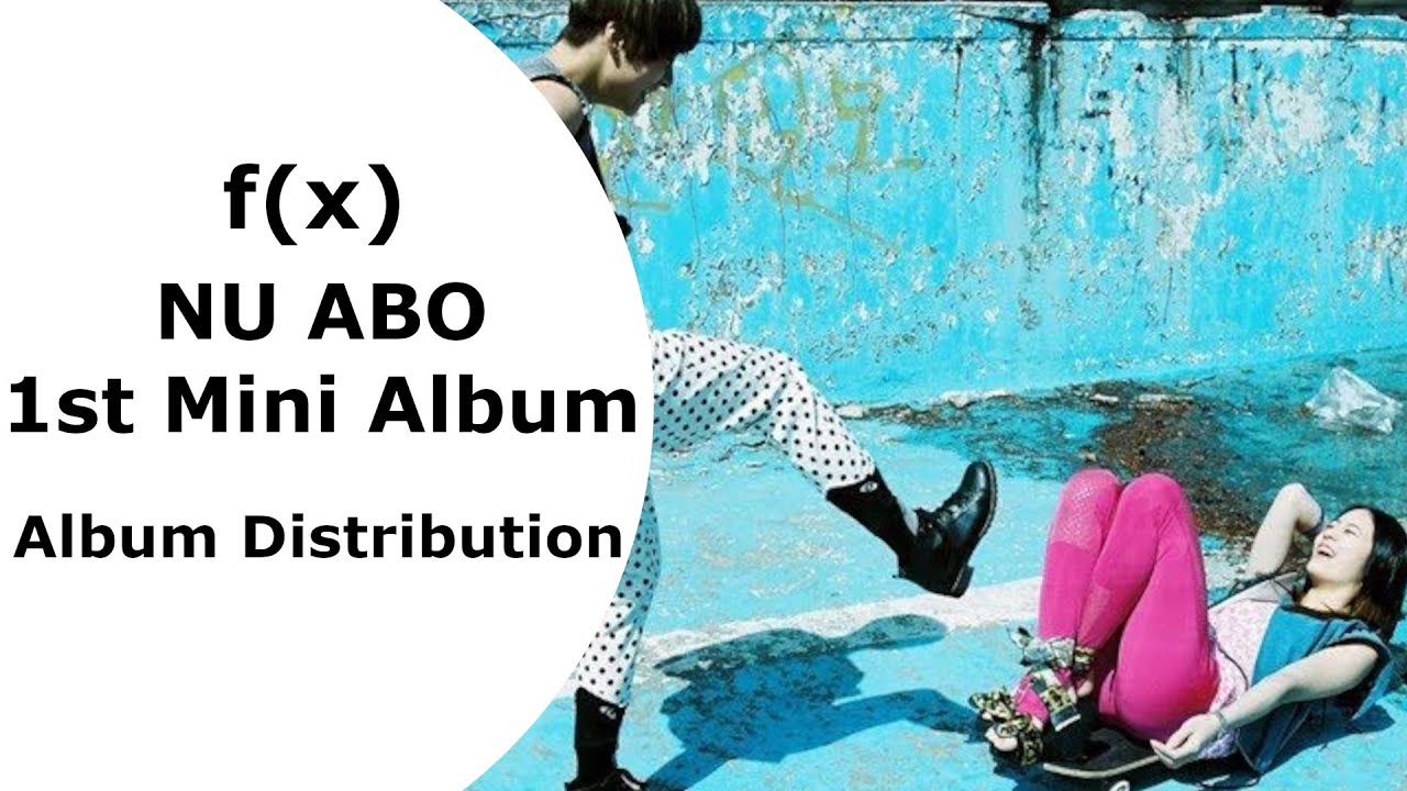 f(x) 에프엑스 - NU 예삐오(NU ABO) The First Mini Album (Album Distribution) - YouTube