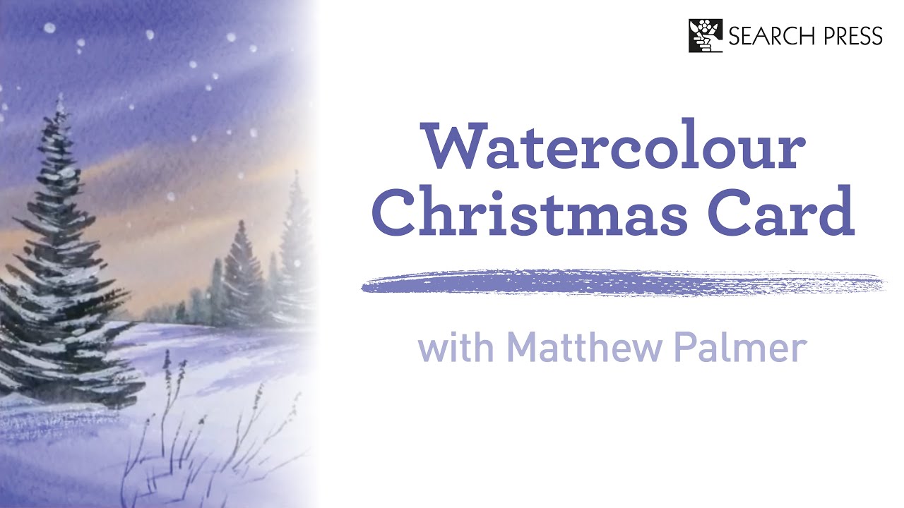 Watercolour Christmas Card Demonstration with Matthew Palmer - YouTube