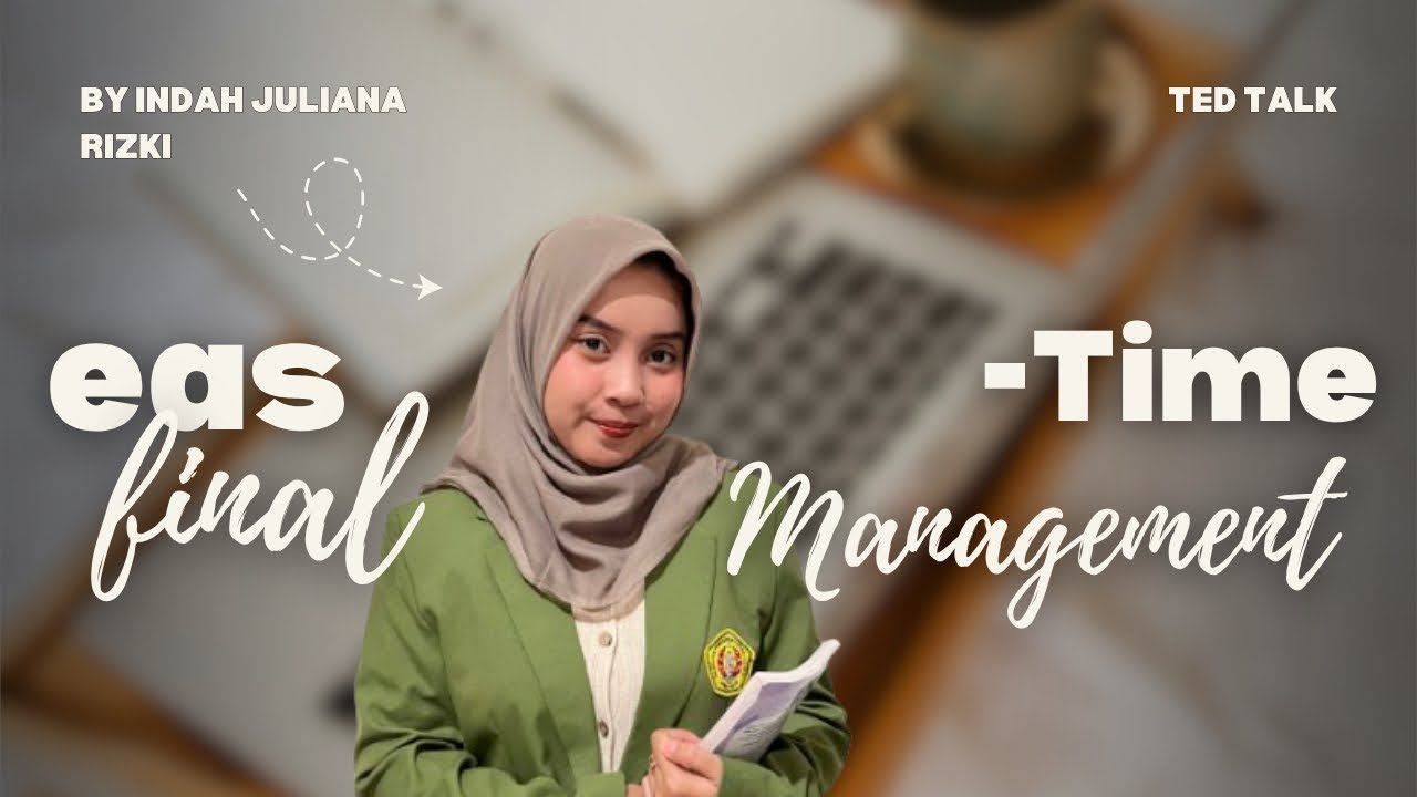 TED Talk – Why Time Management Matters for Students | EAS English Final ...