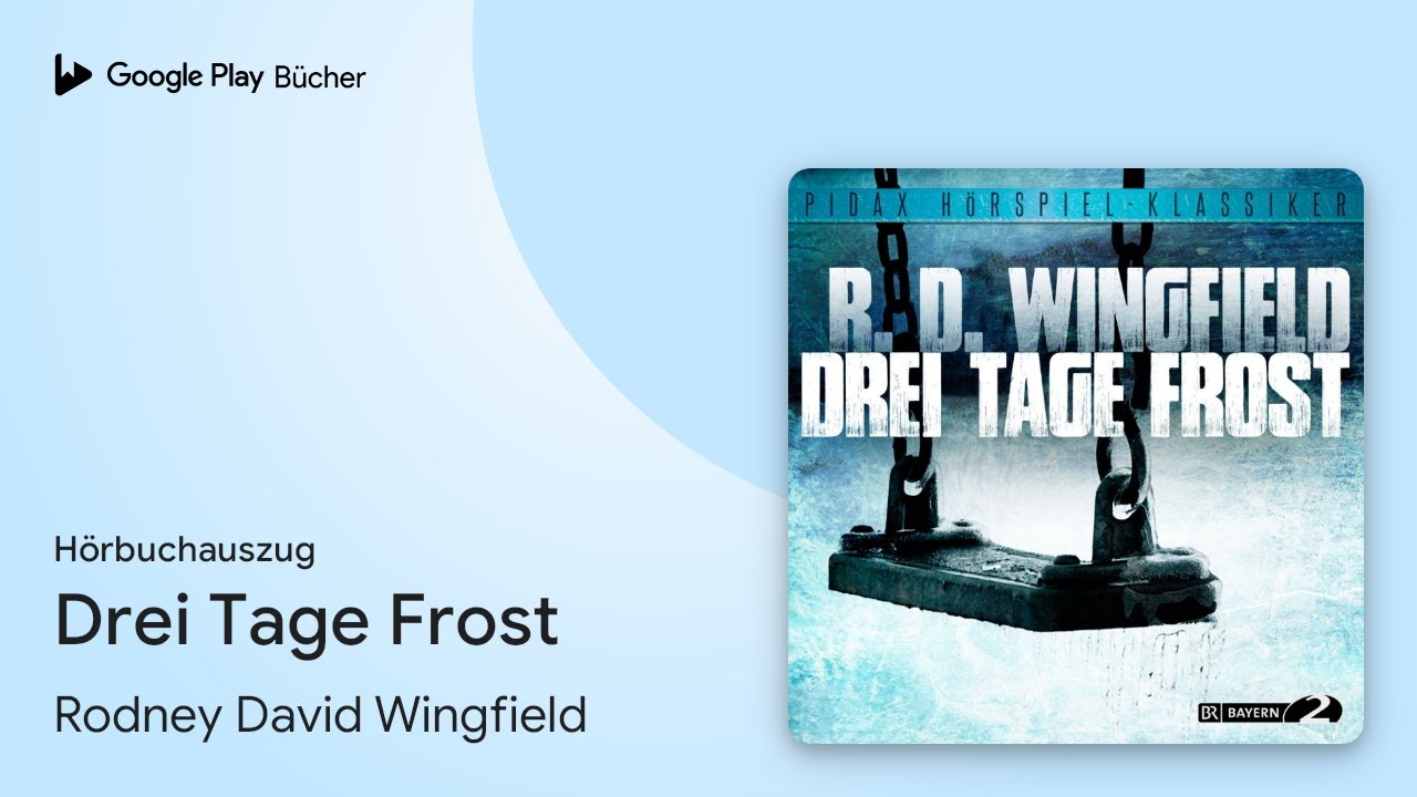 „Drei Tage Frost“ von Rodney David Wingfield · Hörbuchauszug - YouTube