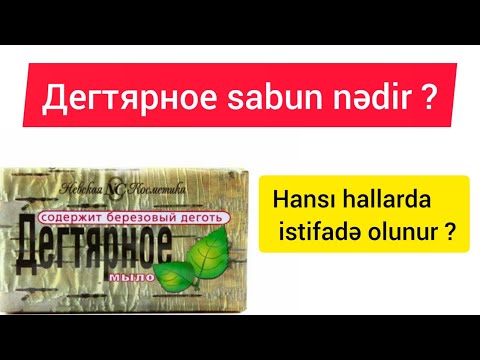 Qətranlı sabun  nədir ? / Дегтярное sabun nədir ? / Qara sabun nədir? / Hansı halda istifadə olunur