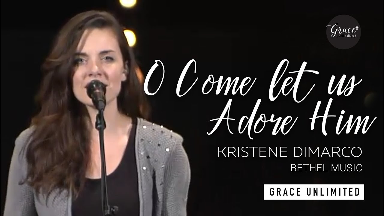 O Come Let Us Adore Him - Kristene DiMarco - YouTube