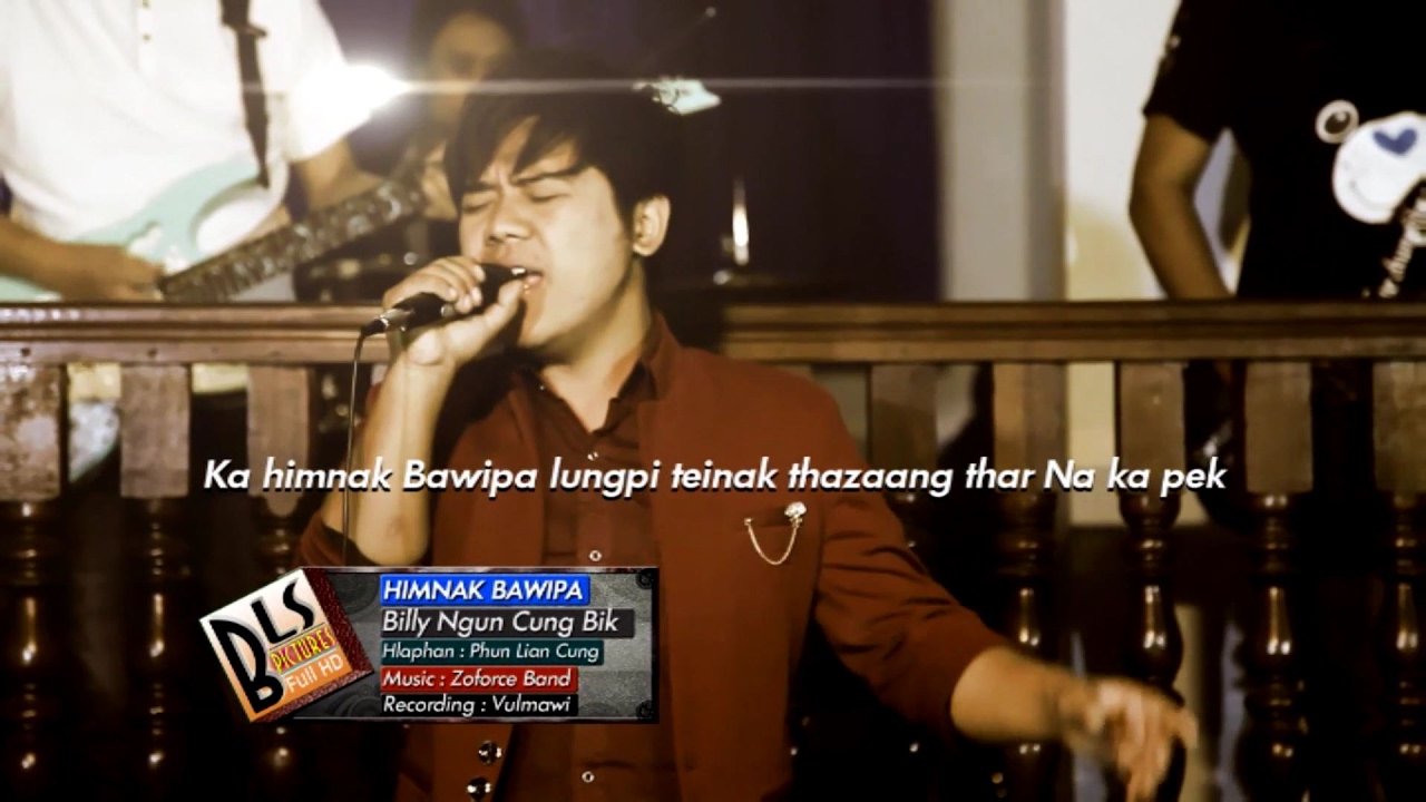 Billy - Himnak Bawipa (Official Music Video) (Lai Hla Gospel) - YouTube