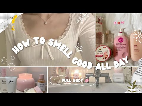 NEVER STOP SMELLING GOOD ☁️ Secrets to Smelling Good from Morning to ...