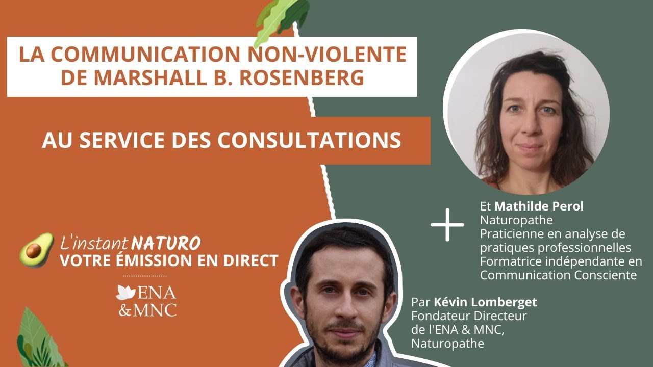 🍀L instant NATURO en live : la Communication Non Violente de Rosenberg ...