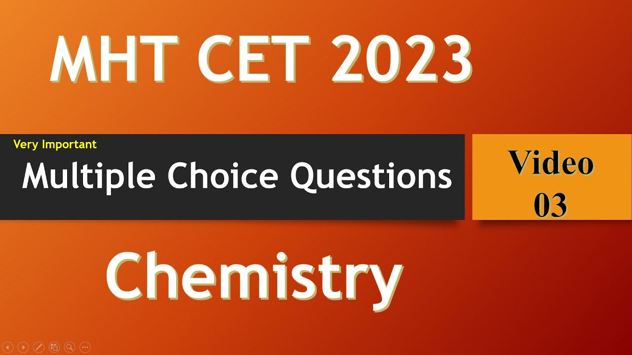 MHT CET 2023 Very Important Multiple Choice Questions of Chemistry ...