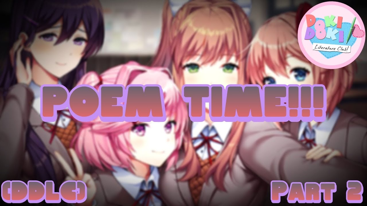 POEM TIME!!! | Doki Doki Literature Club (DDLC) (Part 2) - YouTube