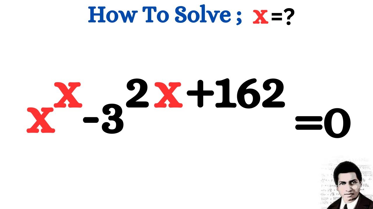 Solve X x 3 2x 162 0 Exponential Equation YouTube