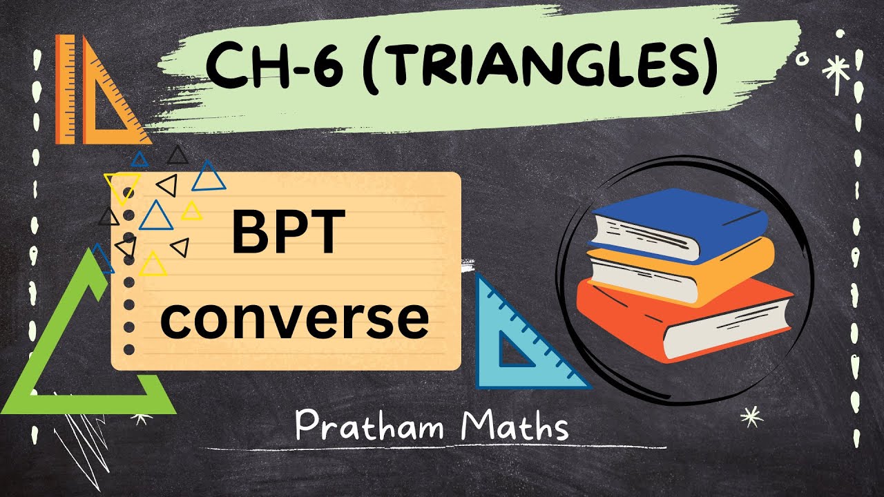 BPT converse theorem 6.2 Triangles | Class 10 | seed 2024 - YouTube