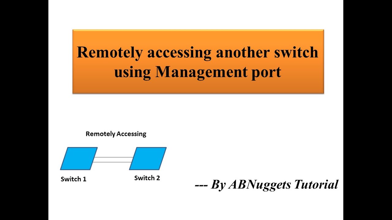 Remotely accessing another switch using Management port - YouTube