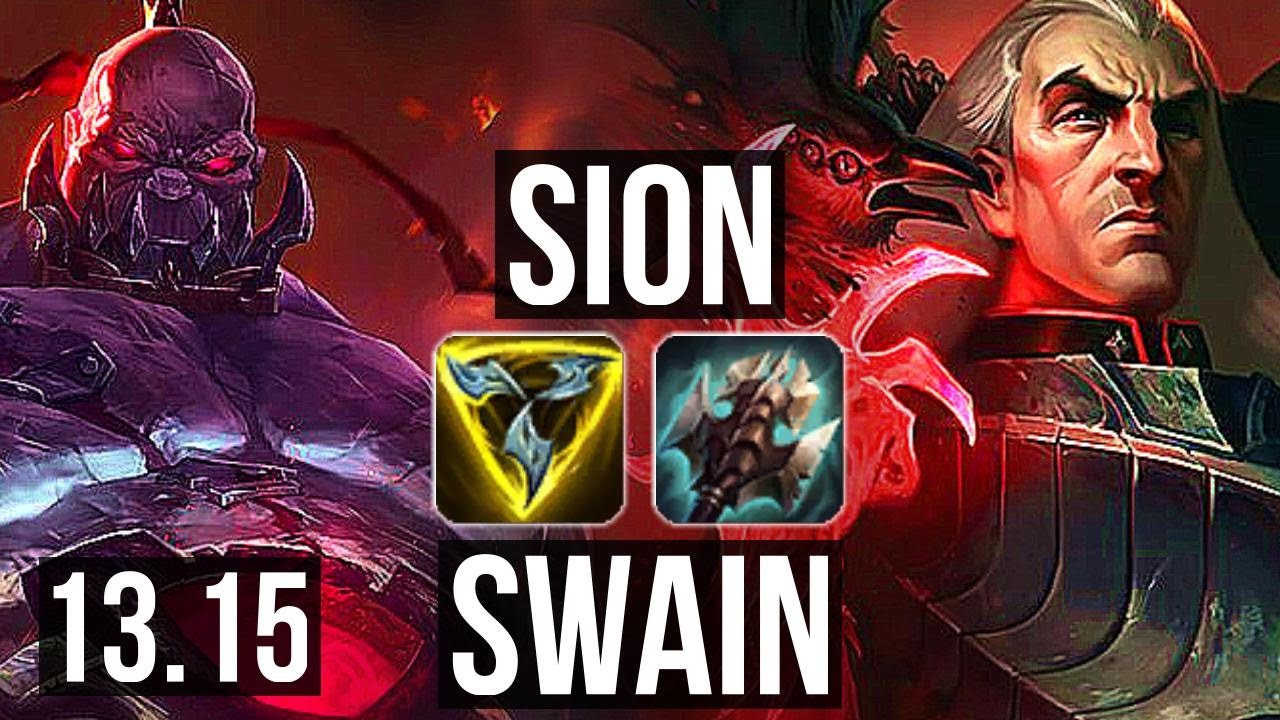 SION vs SWAIN (TOP) | 10 solo kills, 11/1/3, Legendary, 500+ games | KR ...