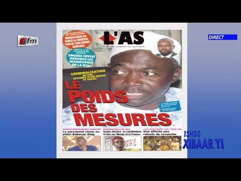 Revue de presse de ce 19 Aout 2022 avec El Hadj Assane Gueye