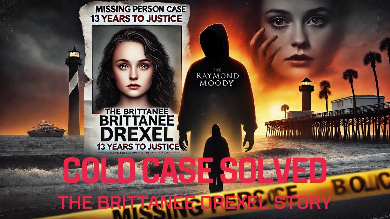 Cold Case Solved: The Brittanee Drexel Story #Brittanee Drexel #Raymond ...