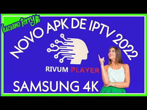 RIVUM PLAYER NOVO APLICATIVO DE IPTV PARA SMART TV SAMSUNG 4K