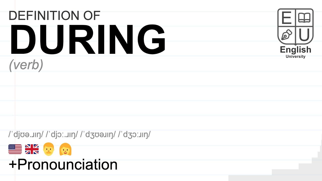 DURING meaning, definition & pronunciation | What is DURING? | How to ...