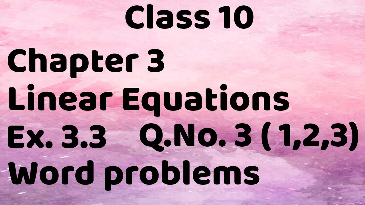 Linear Equations in two variables.Chapter 3 Exercise 3.3 Q.No.3 Word ...