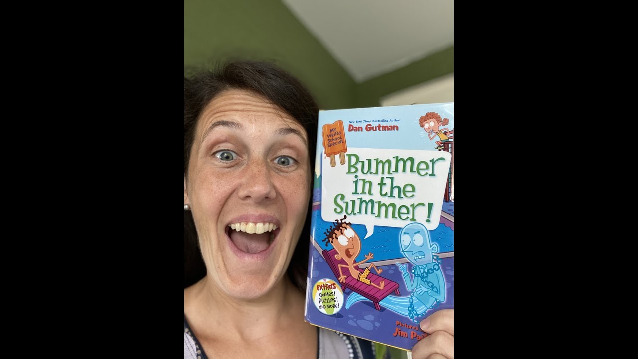What's The Story? My Weird School Special: Bummer in the Summer by Dan ...
