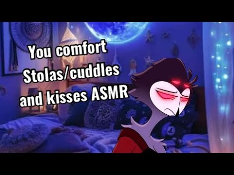 ASMR you comfort Stolas🦉🌙/cuddles and kisses ️ - YouTube